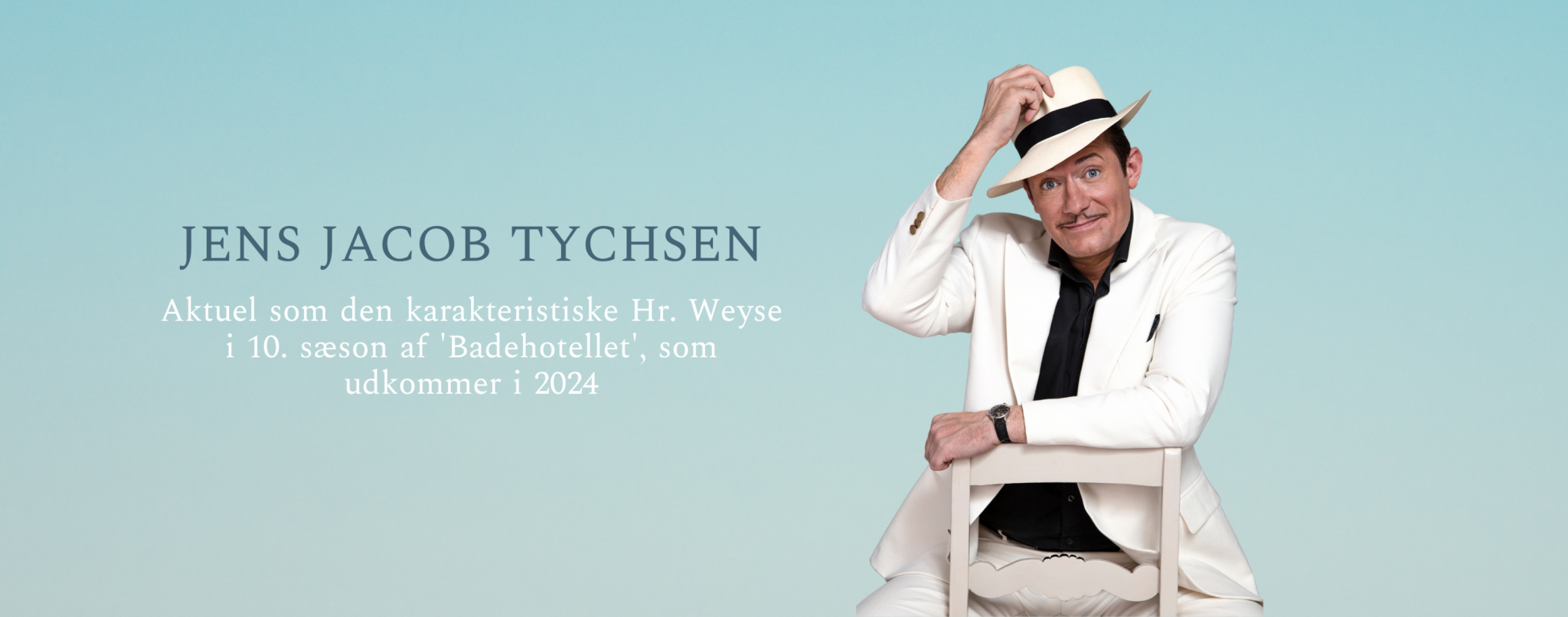 Oplev Jens Jacob Tychsen i den nye sæson af 'Badehotellet' - Tajmer ...